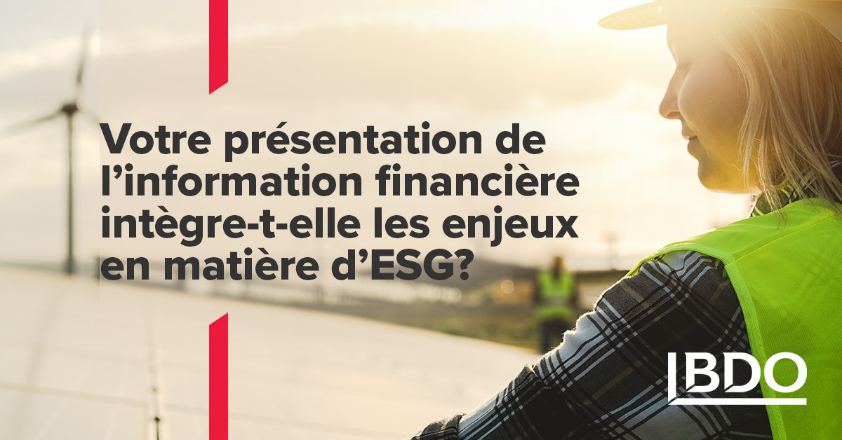 ESG et présentation de l’information financière | BDO Canada