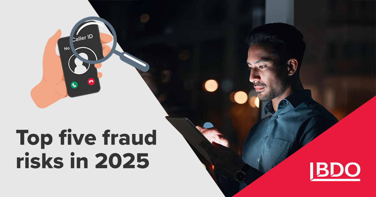 Top five fraud risks for 2025 | BDO Canada