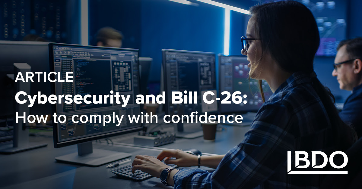 Cybersecurity and Bill C-26 | BDO Canada