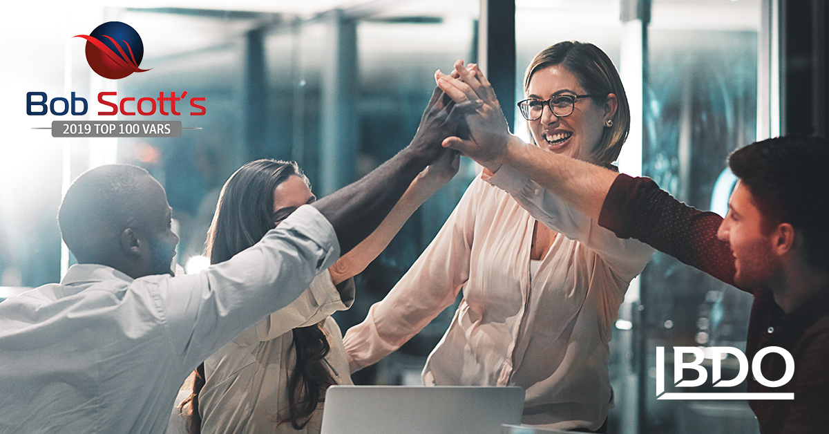 BDO named in Bob Scott's Top 100 VARs for 2019 | BDO Canada