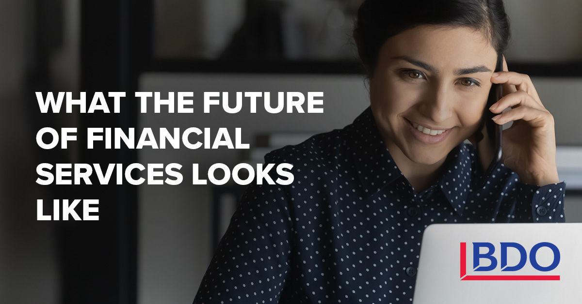 The future of financial services | BDO Canada