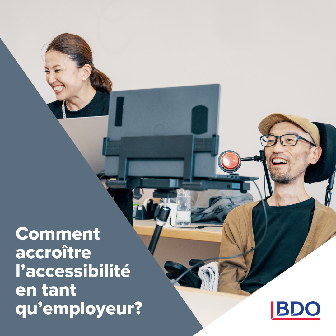 Favoriser l’accessibilité en tant qu’employeur | BDO Canada