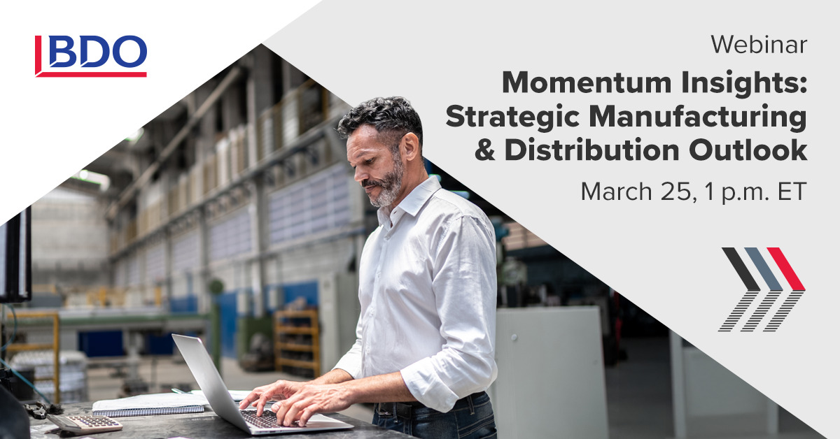Webinar: Manufacturing & Distribution insights | BDO Canada