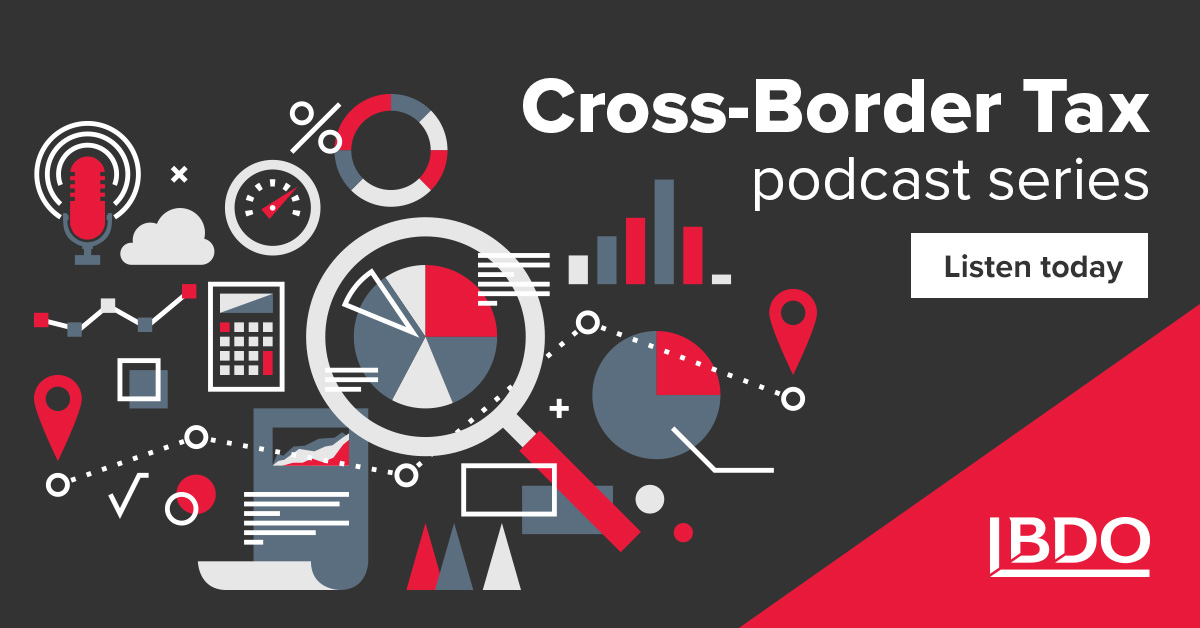 Cross-Border Tax Podcast | BDO Canada
