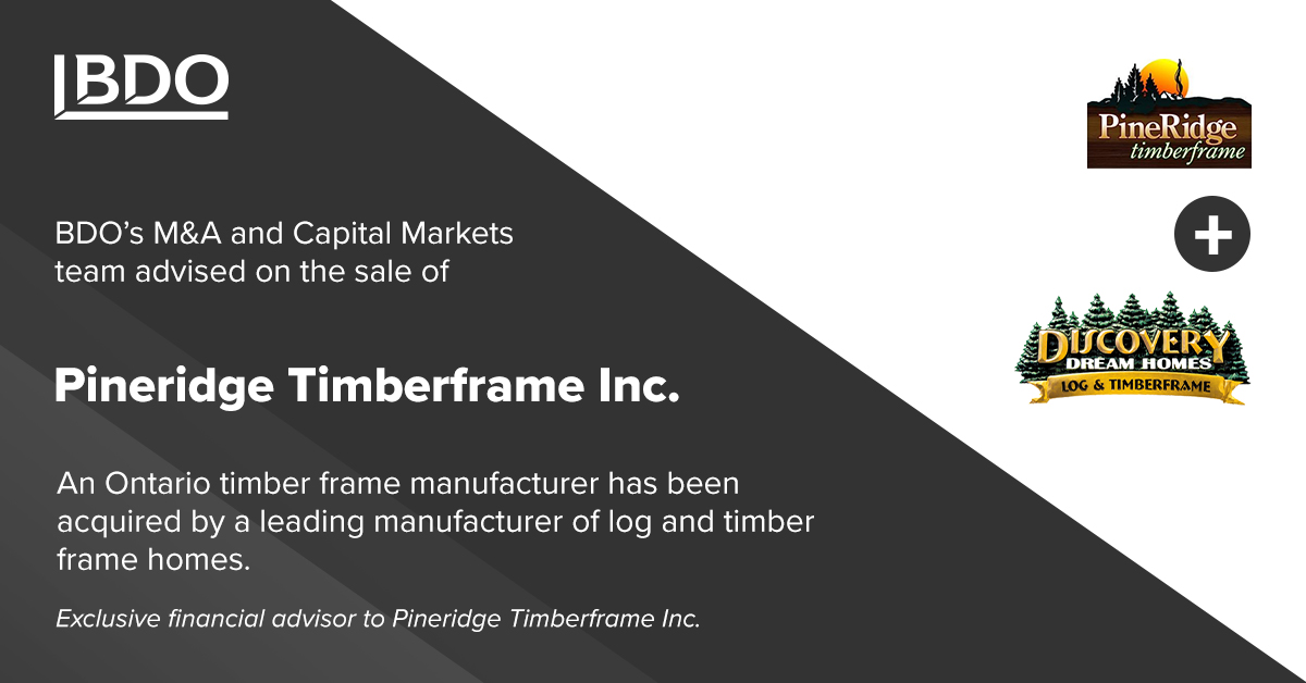 BDO Deals – Pineridge Timberframe Inc. | BDO Canada